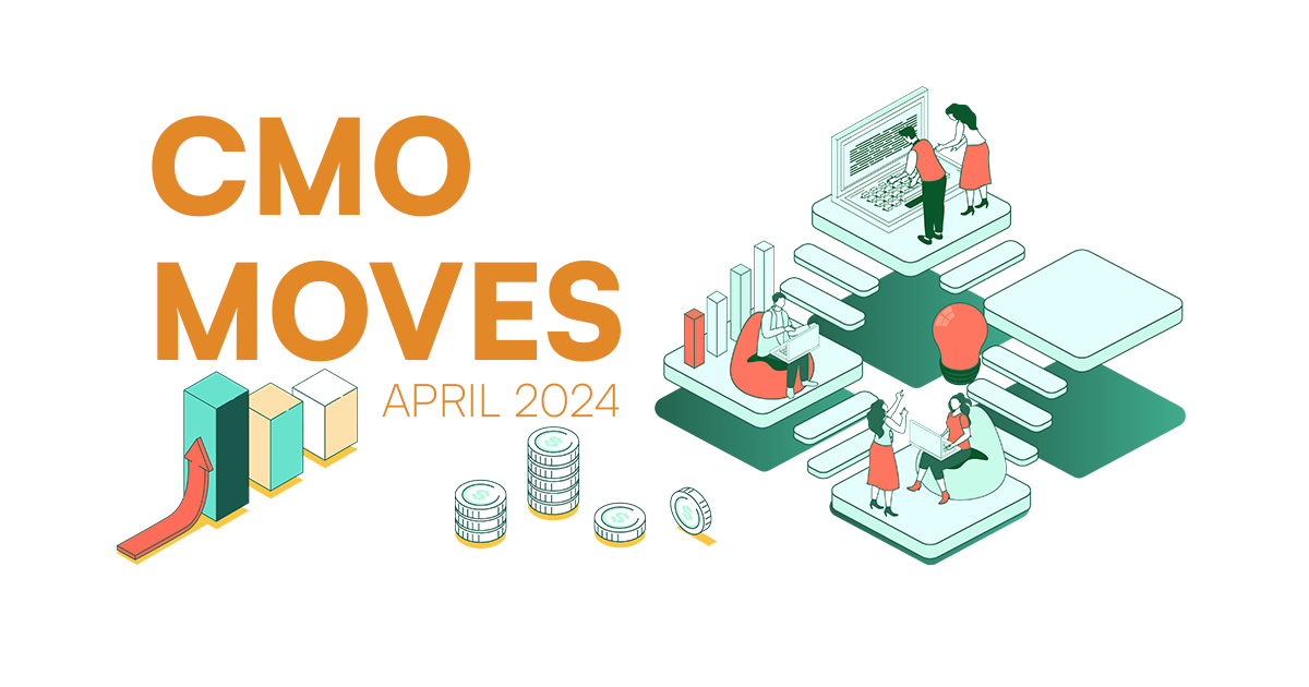 CMO Moves End April Update