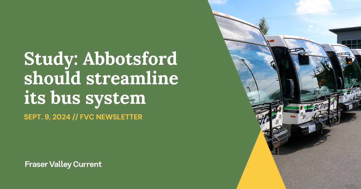Monday - Sept. 9, 2024 - Study: Abbotsford should streamline bus system