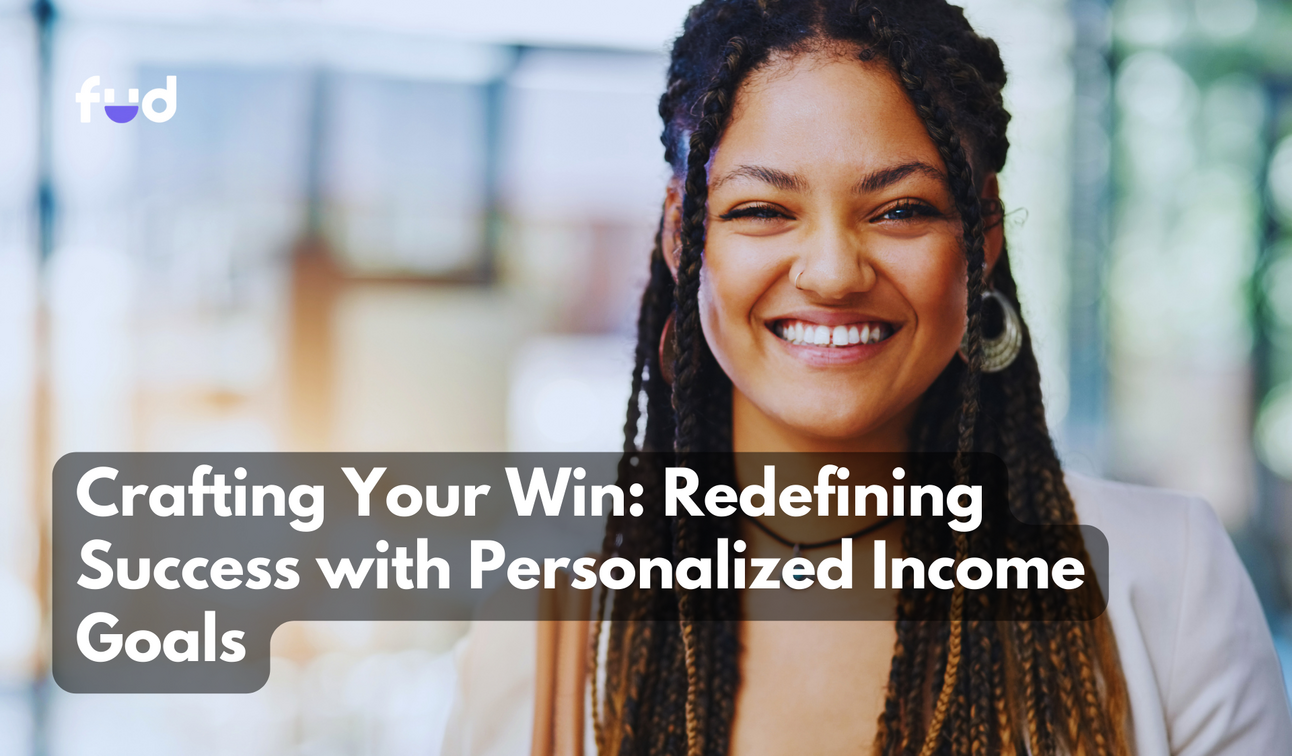 Crafting Your Win: Redefining Success with Personalized Income Goals