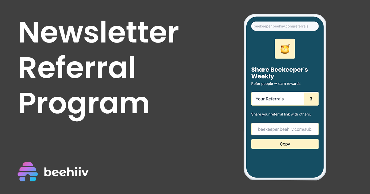 Introducing: the newsletter referral program