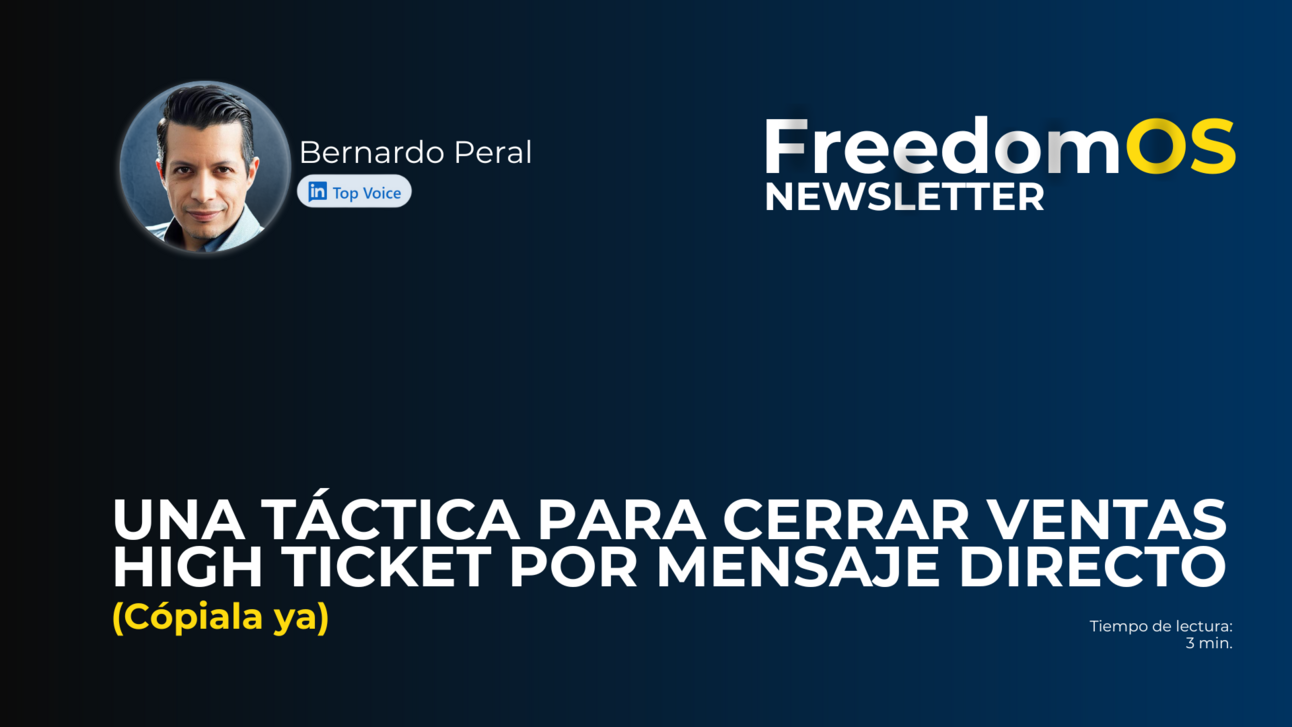 Una táctica para cerrar ventas high ticket por mensaje directo