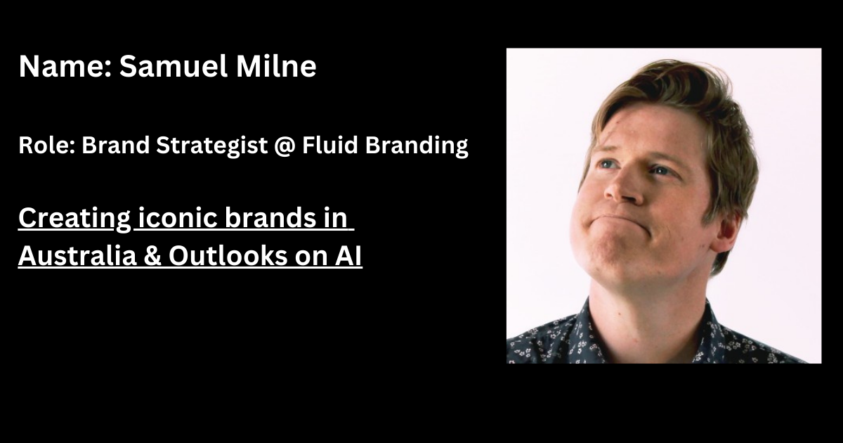 Building Iconic Brands | Samuel Milne