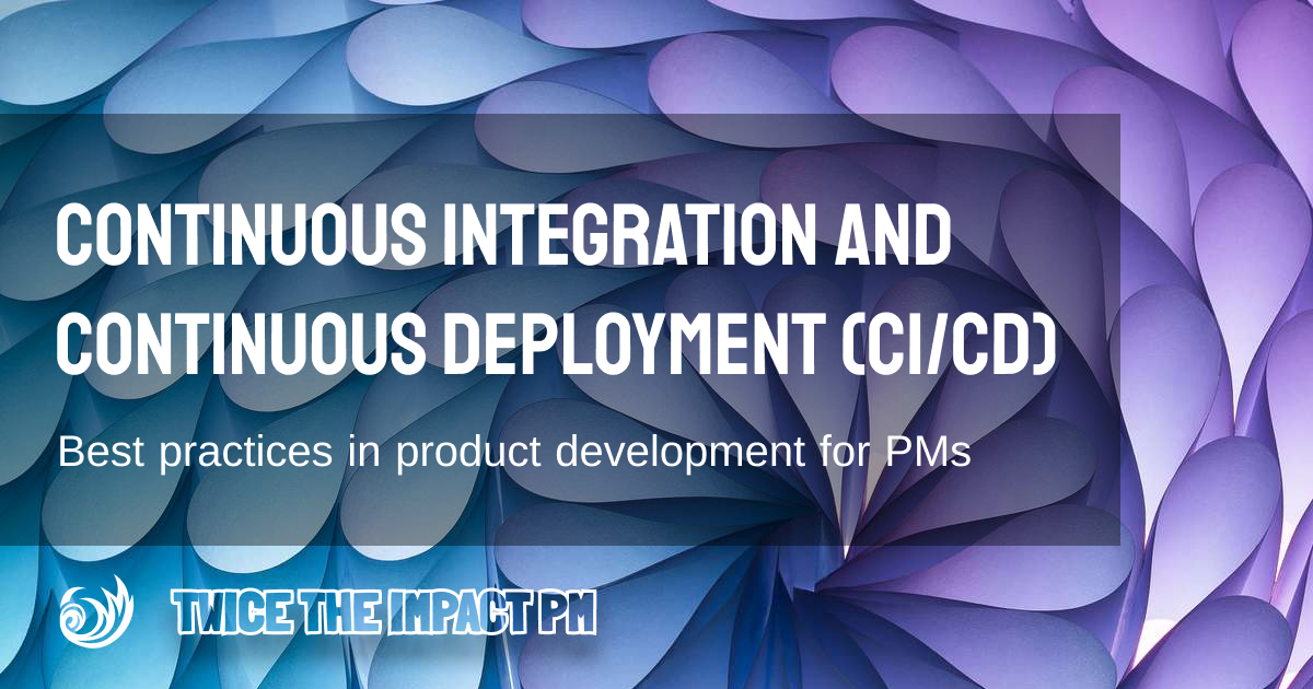 🖥️ Continuous Integration and Continuous Deployment (CI/CD)