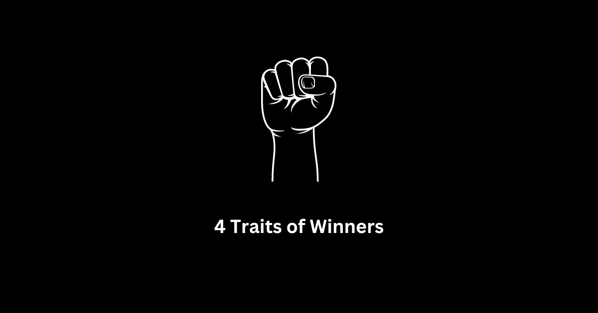 4 Traits of Winners
