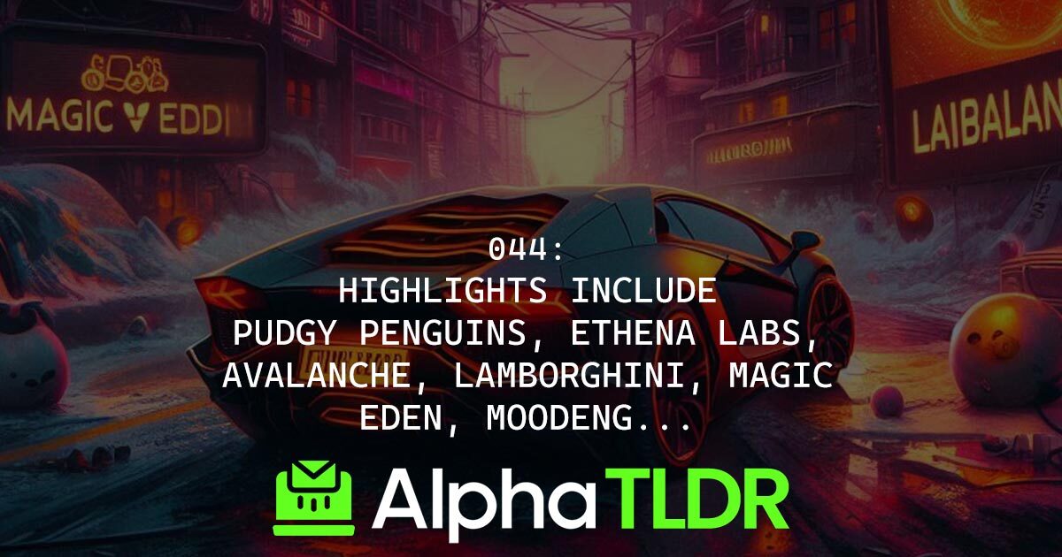 Pudgy Penguins, Ethena Labs, Avalanche, Lamborghini, Magic Eden, MOODENG...