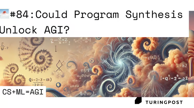 ๐fod84 ํ๋ก๊ทธ๋จ ํฉ์ฑ Program Synthesis ๊ณผ์ฐ Agi๋ก ๊ฐ๋ ๊ธธ์ ์ด์ด์ค๊น