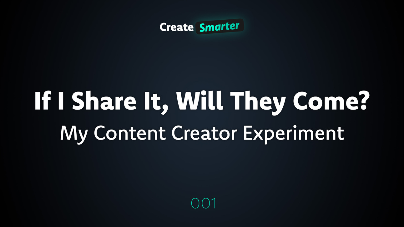 If I Share It, Will They Come? My Content Creator Experiment