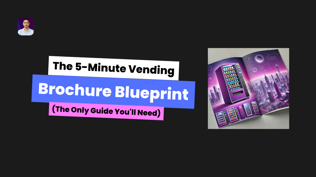 🍫 The 5-Minute Vending Brochure Blueprint: The Only Guide You'll Need ...
