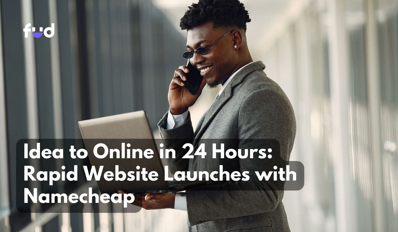Idea to Online in 24 Hours: Rapid Website Launches with Namecheap