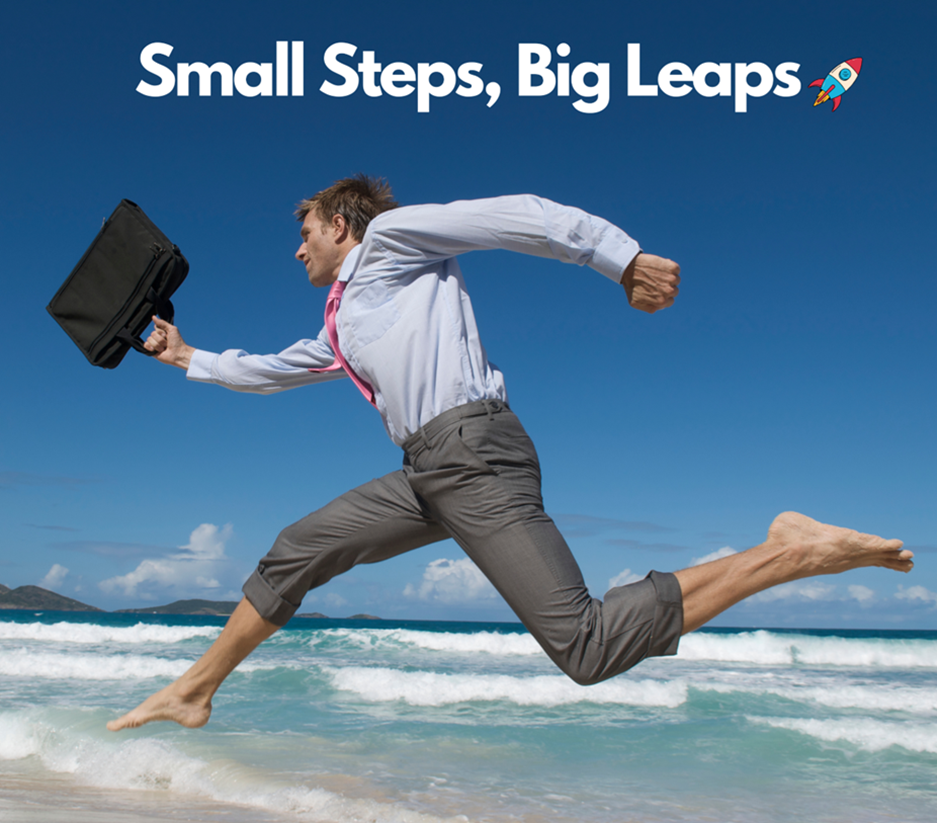 Small Steps, Big Leaps: How Building Systems Can Transform Your Life