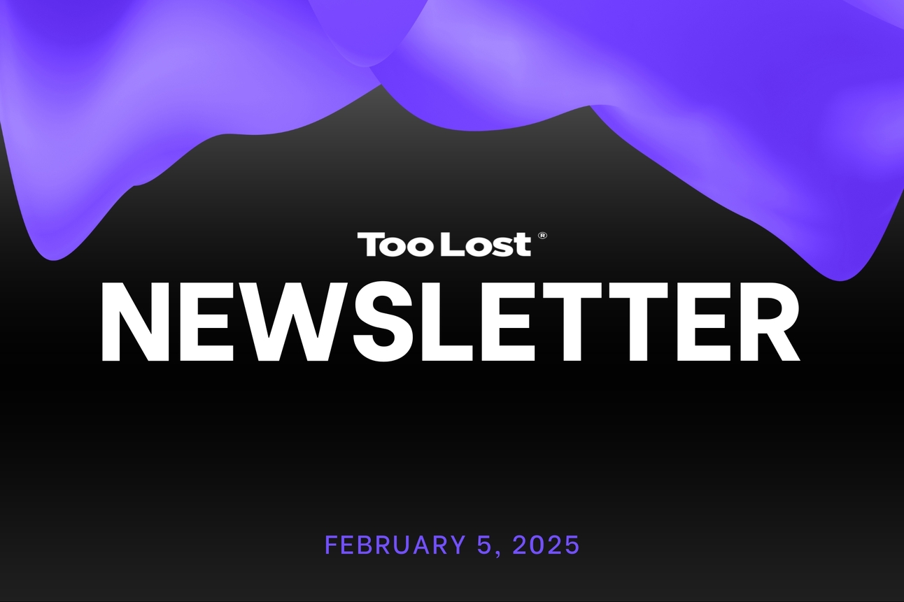 Too Lost Newsletter