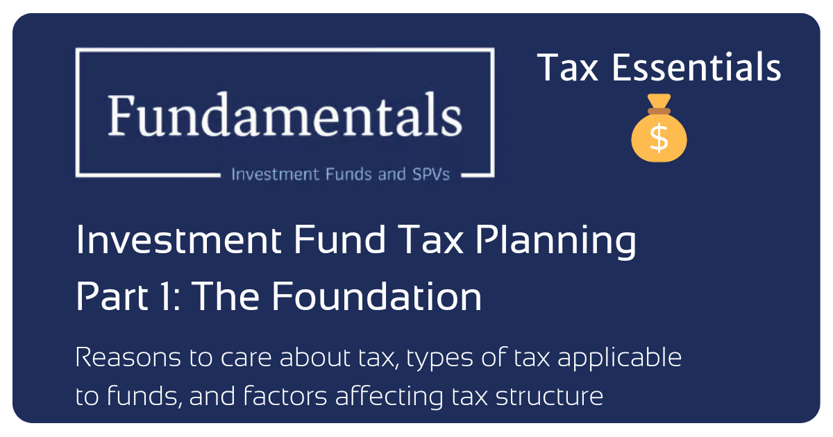 💰️ Investment Fund Tax Planning, Part 1: The Foundation