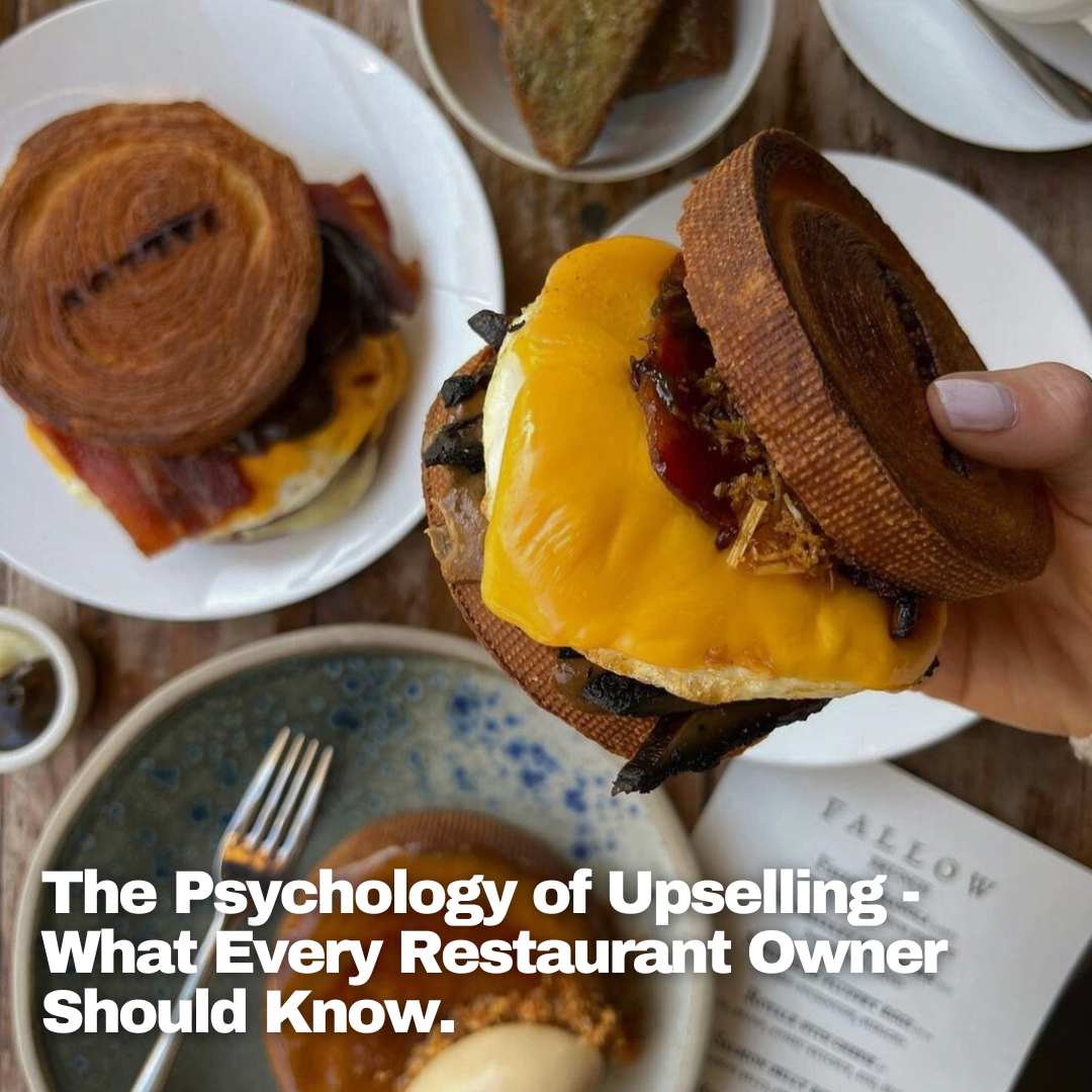 The Psychology of Upselling: What Every Restaurant Owner Should Know.