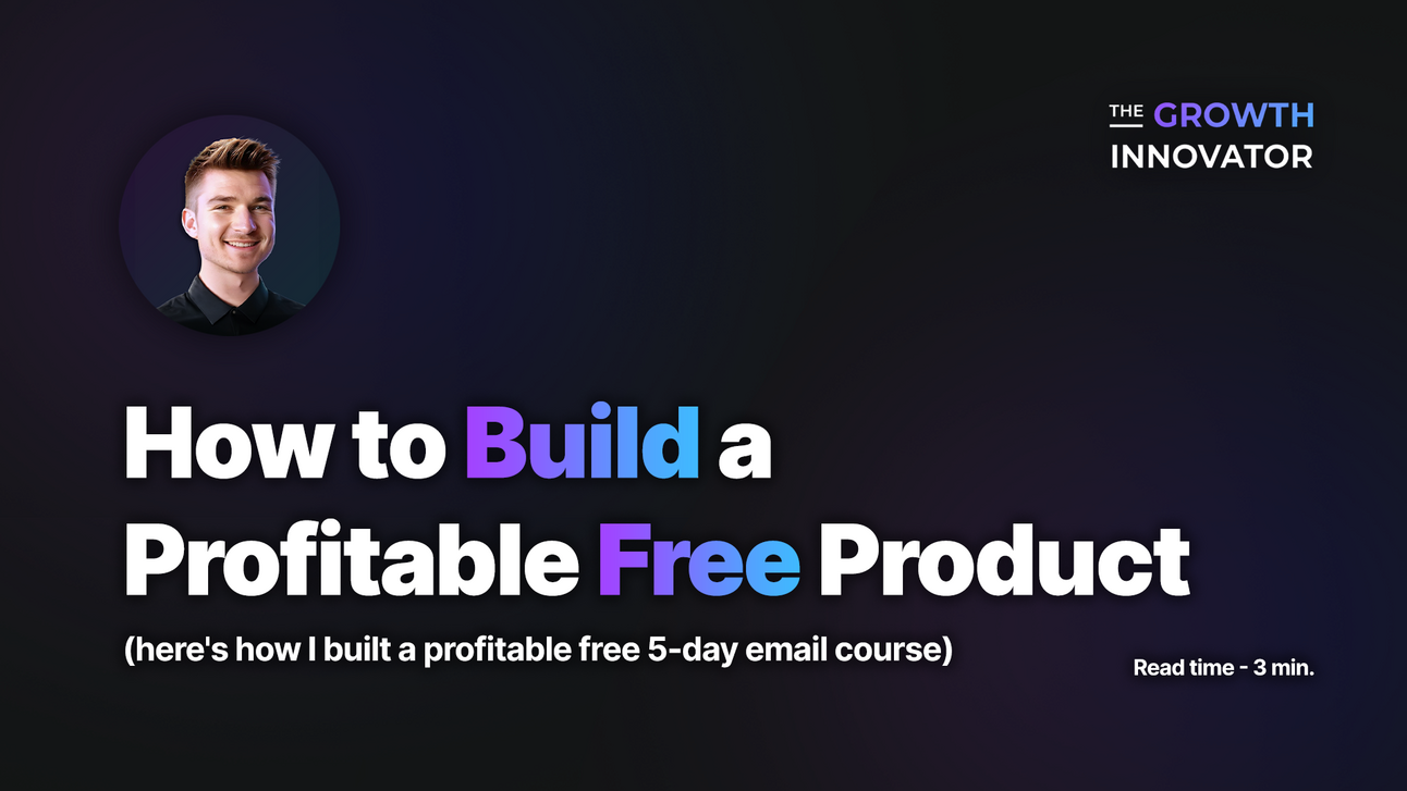 How to Build a Profitable Free Product