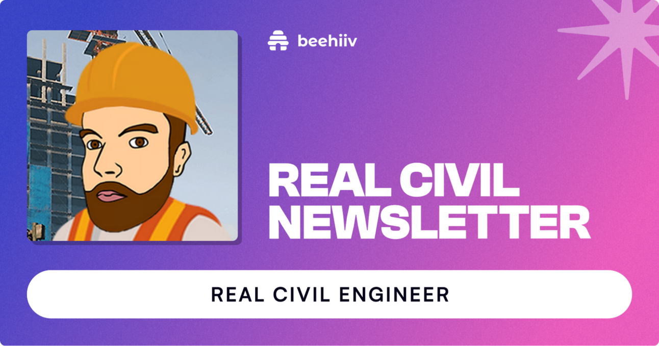 Inside The Inbox of Real Civil Engineer: A Newsletter Built for Connection