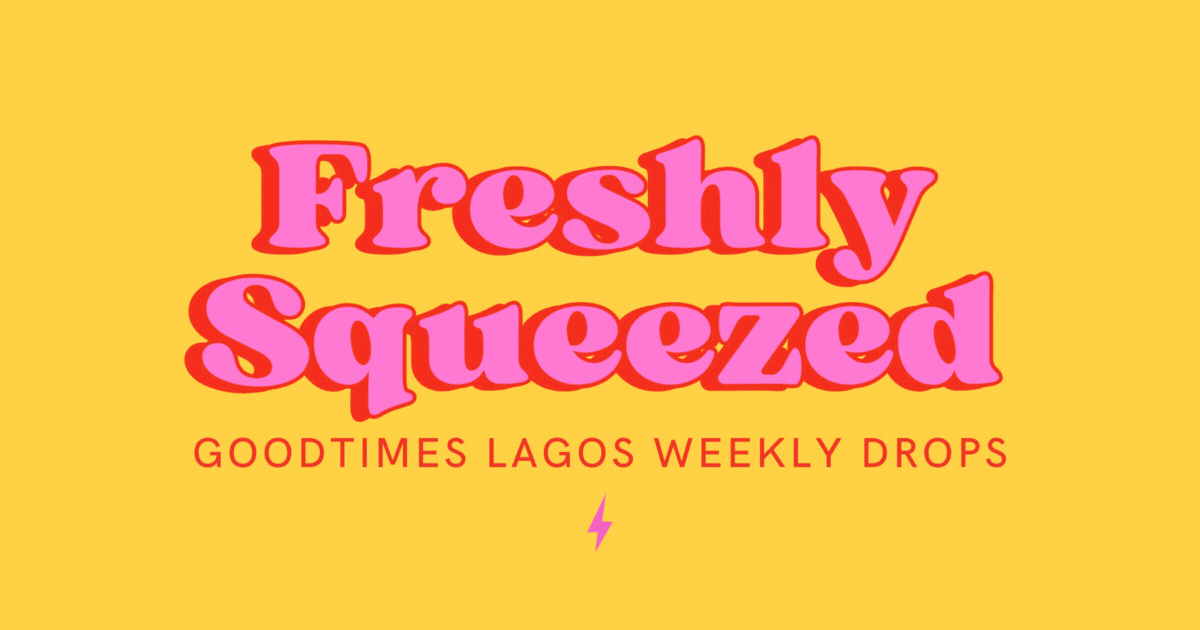 FRESHLY SQUEEZED⚡️ August 5–11