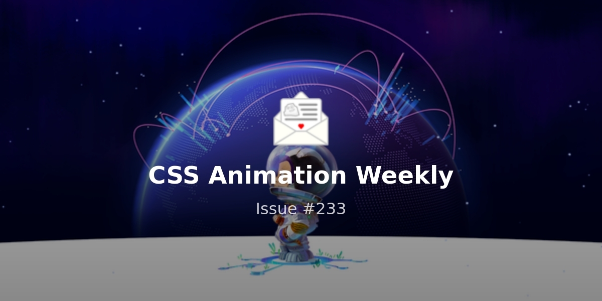 CSS Animation Weekly #233