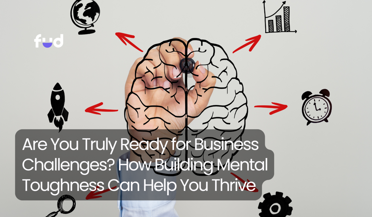 Are You Truly Ready for Business Challenges? How Building Mental ...