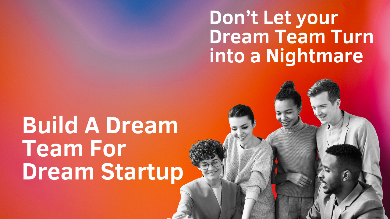 Things to Watch Out When Building Startup Team