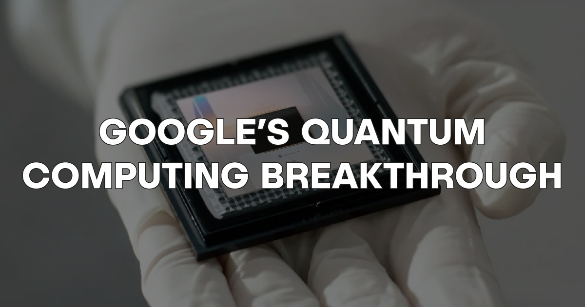 💡 Google's quantum computing breakthrough