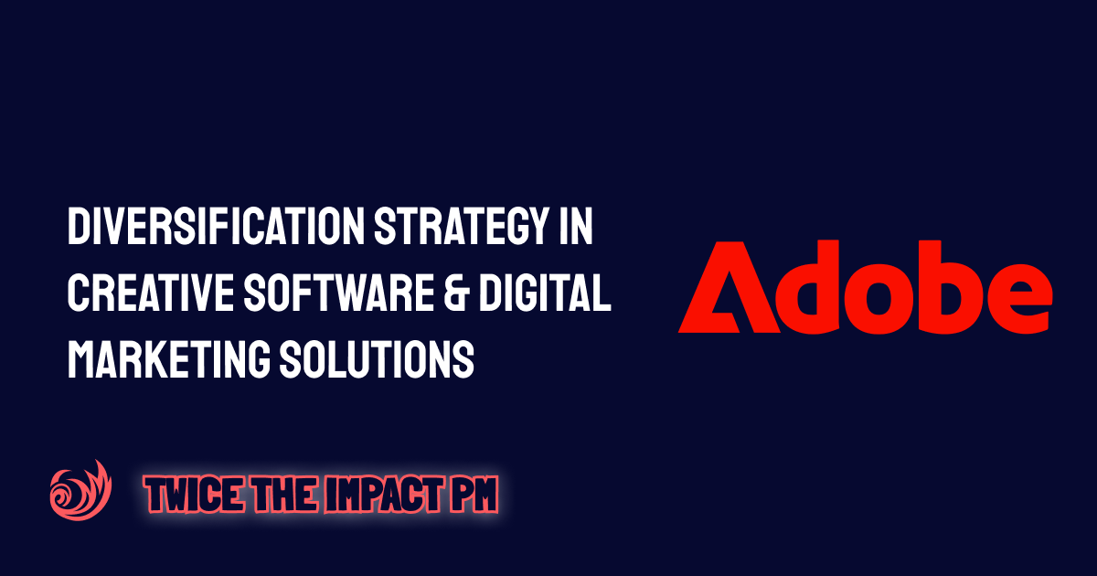 🎨Adobe's Diversification Strategy in Creative Software and Digital ...