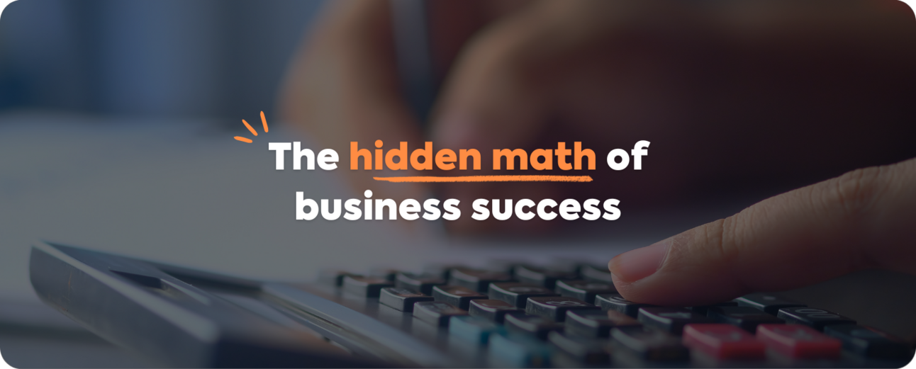 The hidden math of business success