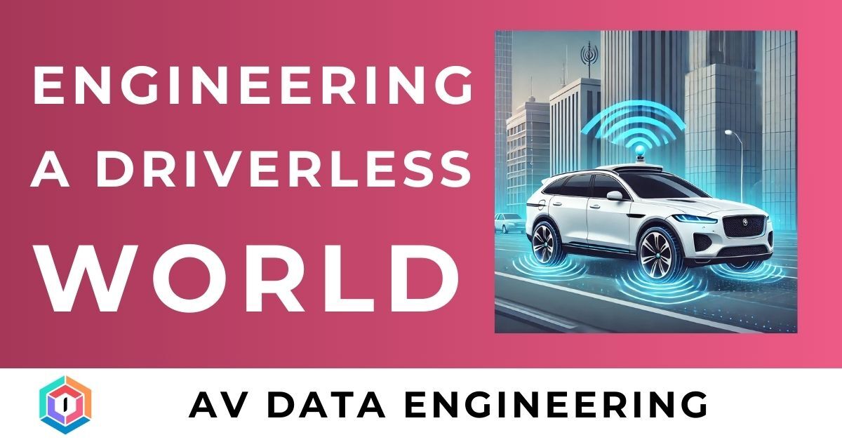 Driverless Vehicle Data Engineering