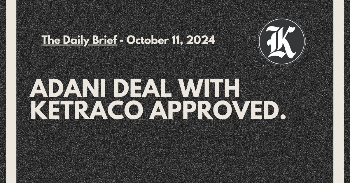 Adani deal with KETRACO approved.