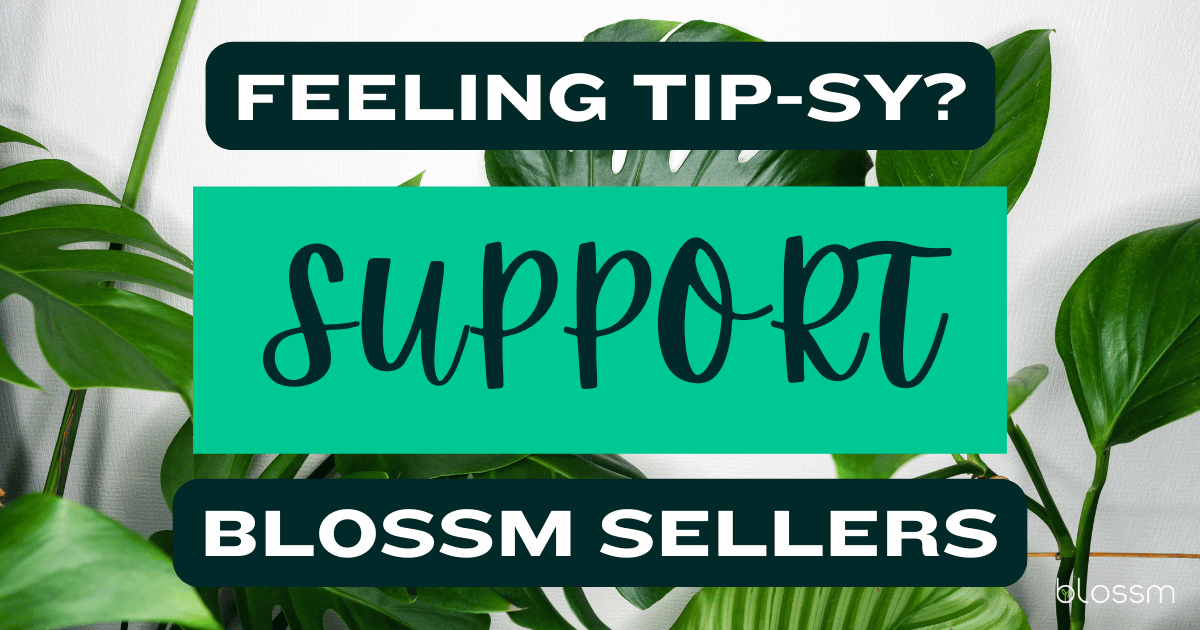 🌱 Show Your Support! Tipping Now Available on Blossm 🌟