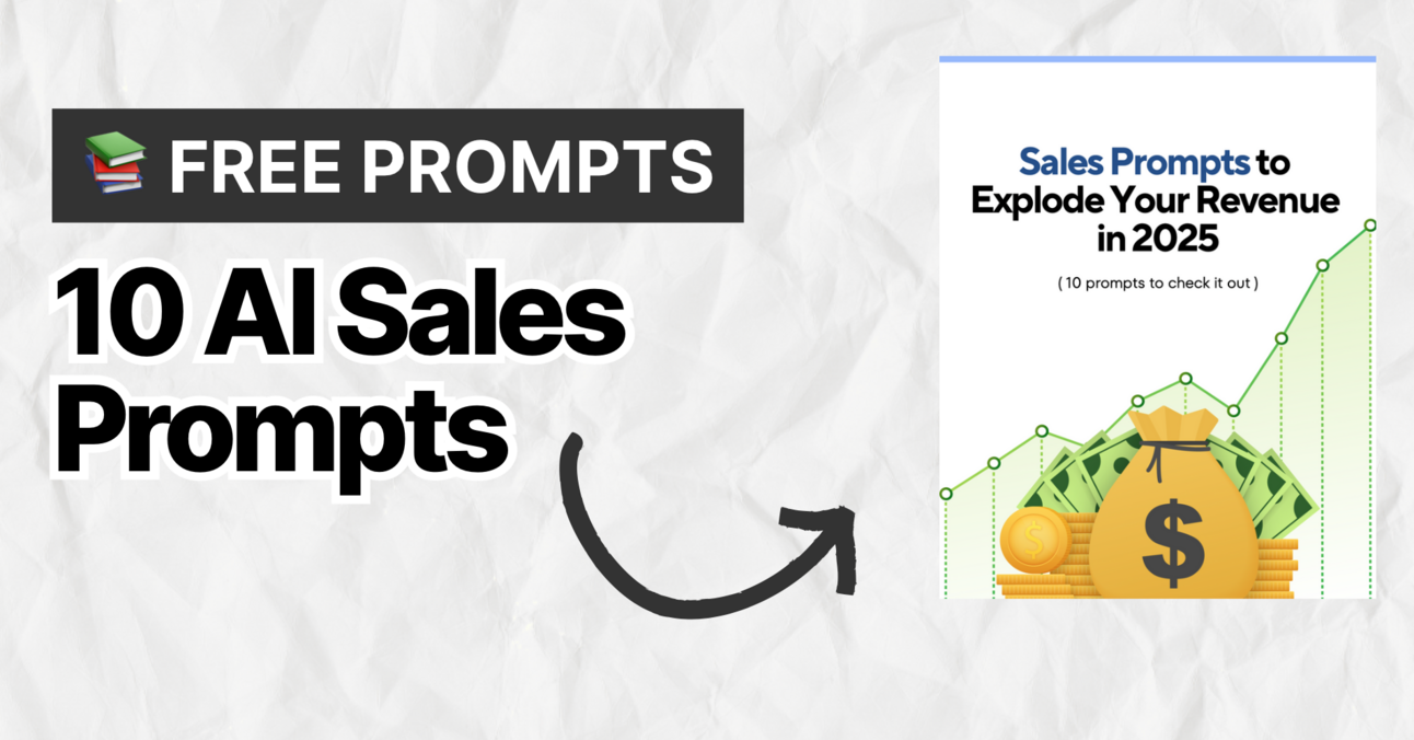 🚀 10 AI Sales Prompts to Explode Your Revenue & Close Deals