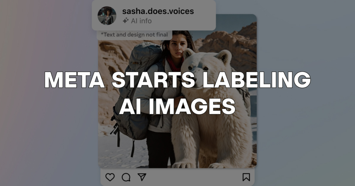 🤖 Meta starts labeling AI images