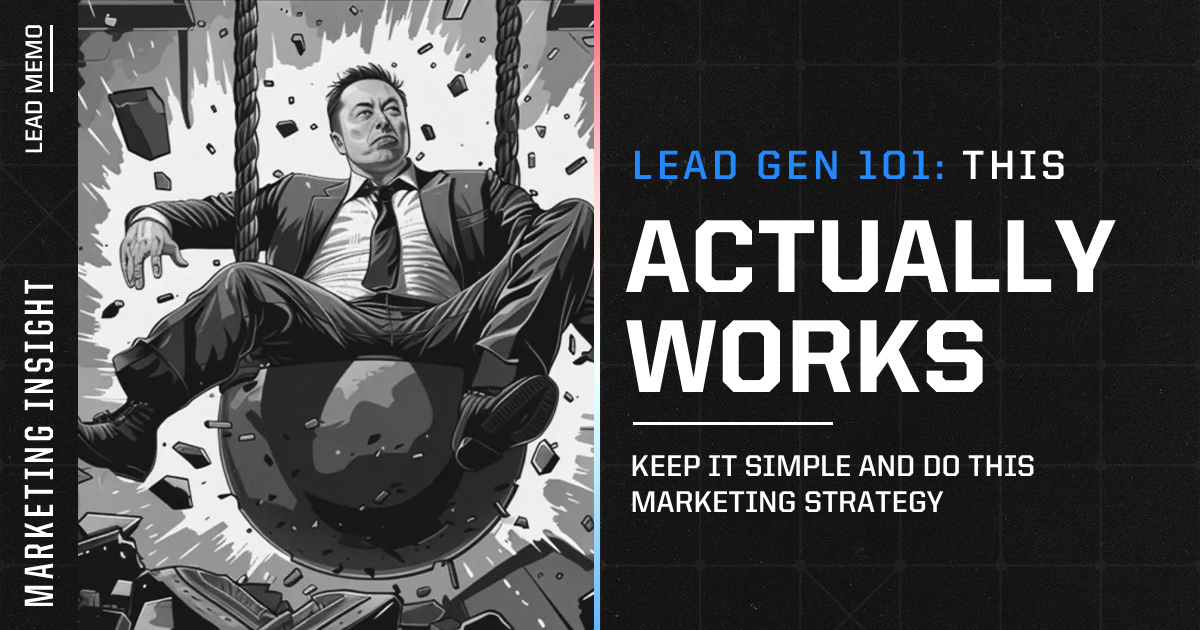💡 Lead Gen 101: Marketing That Actually Works