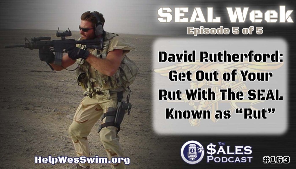 Get Out Of Your Rut With Navy SEAL David Rutherford