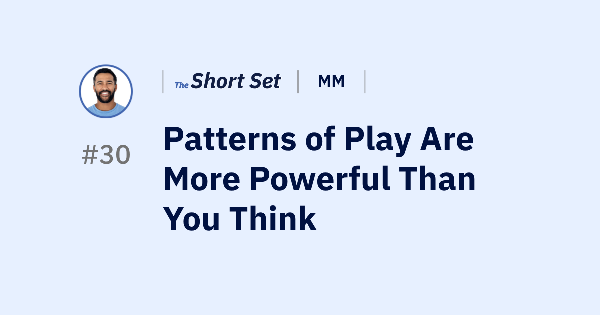 Patterns Are More Powerful Than You Think — SS #30