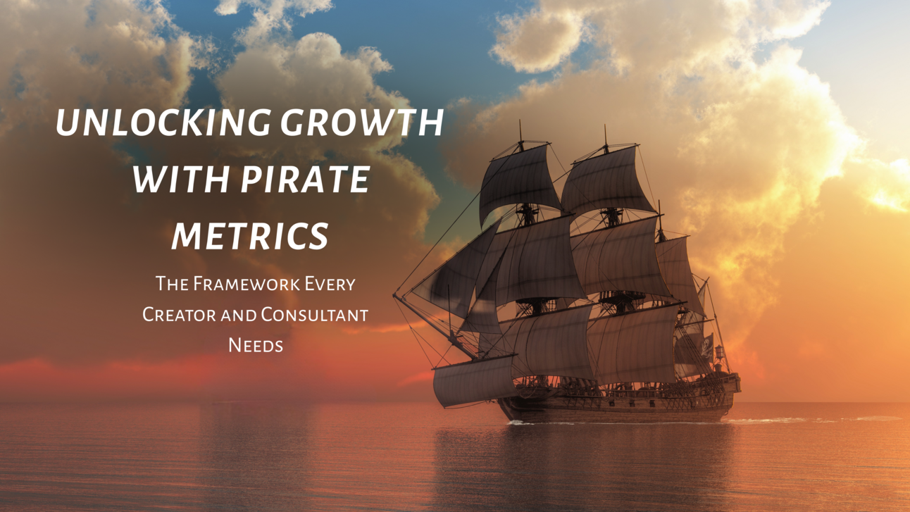 Unlocking Growth with Pirate Metrics