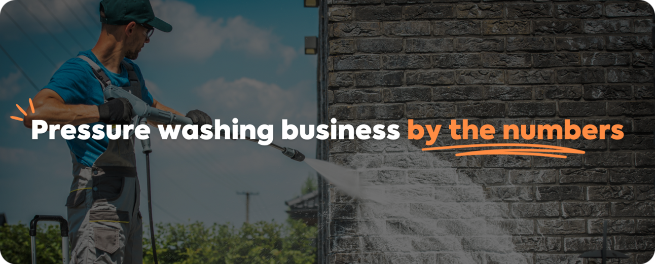 Pressure washing business by the numbers