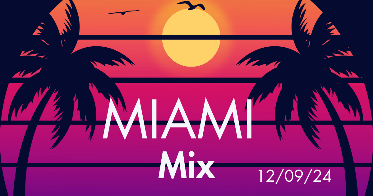 This Week in Miami - Miami Mix 12/09