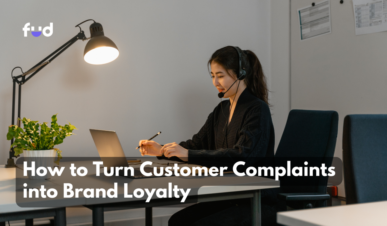 How to Turn Customer Complaints into Brand Loyalty