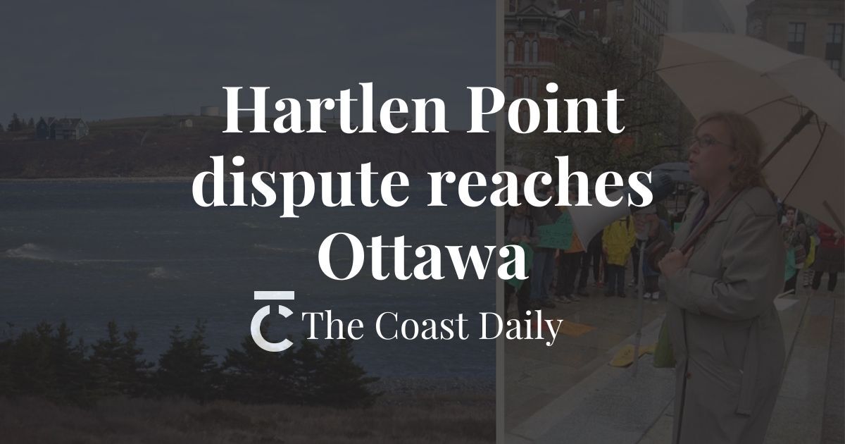 🗞️ Hartlen Point dispute reaches House of Commons