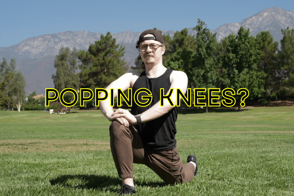 SHOULD YOU WORRY ABOUT POPPING KNEES?