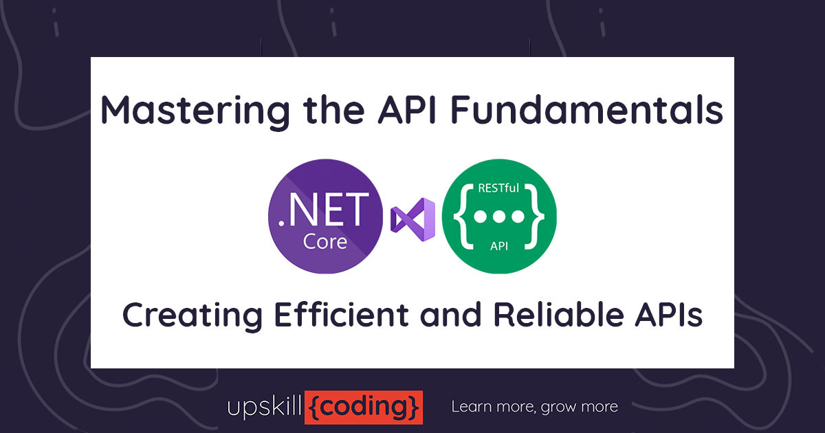 Mastering the API Fundamentals