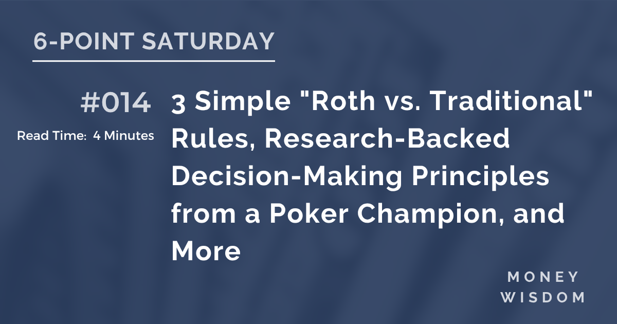 3 Simple "Roth vs. Traditional" Rules, Research-Backed Decision-Making ...