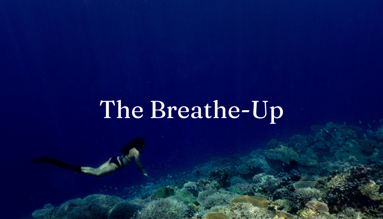 The Breathe-Up—deep breathing and body relaxation