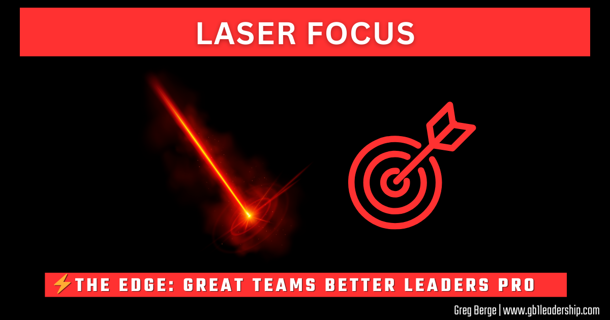 ⚡️ The EDGE: Laser Focus