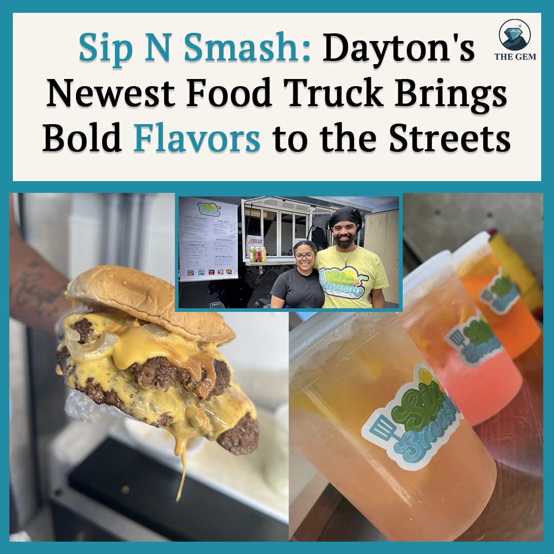 Sip N Smash: Dayton's Newest Food Truck Brings Bold Flavors to the Streets