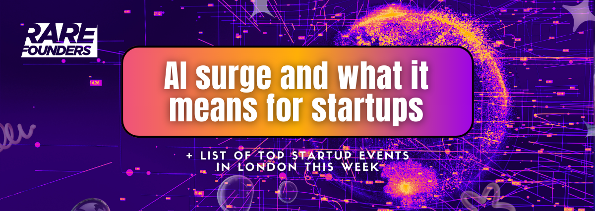 AI Surge and What It Means for Startups