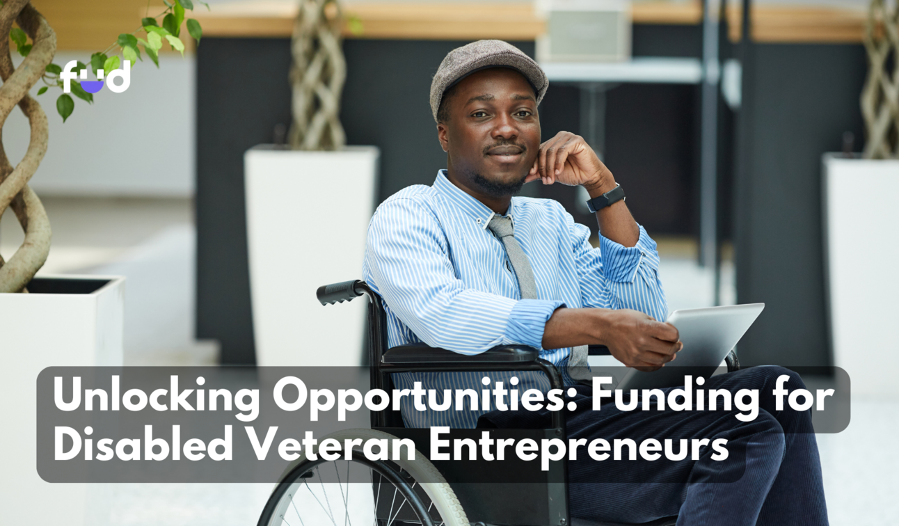 Unlocking Opportunities: Funding for Disabled Veteran Entrepreneurs