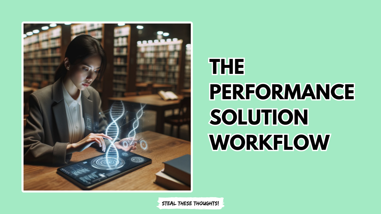 The Learning Performance Solution Workflow