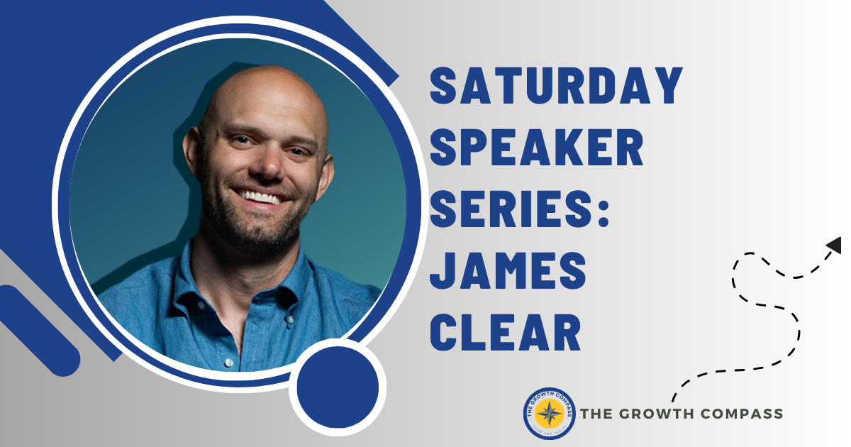 🧭 Saturday Speaker Series: James Clear