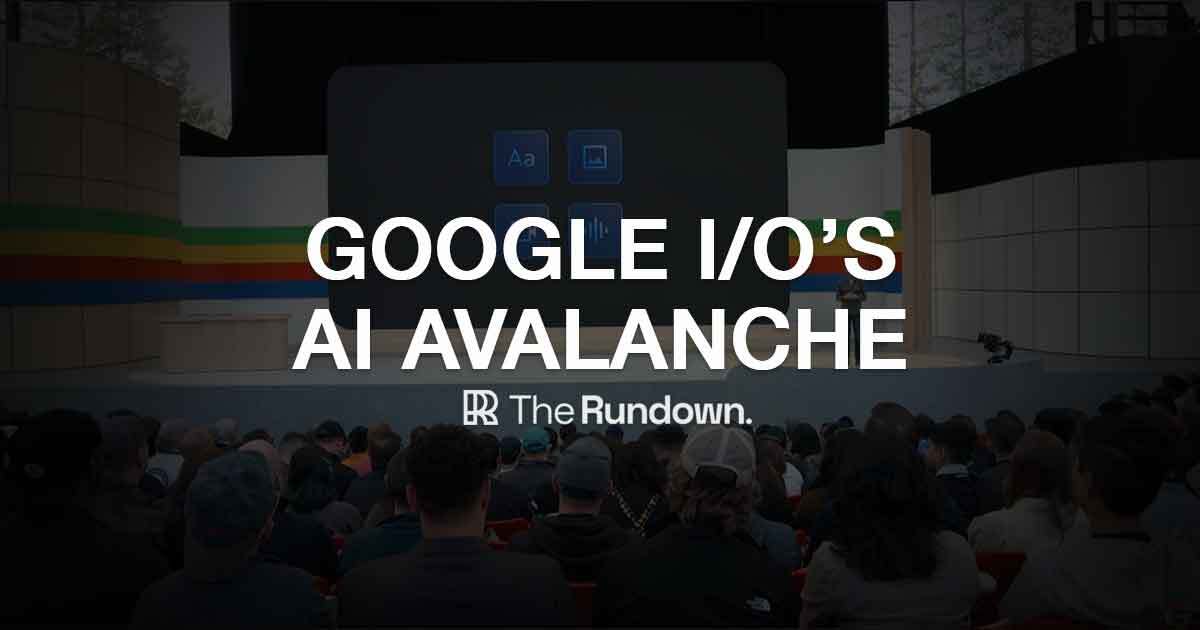 Google I/O's AI avalanche
